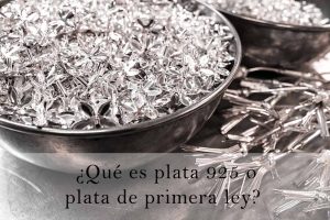 ¿Qué es plata 925 o plata de primera ley? - Blog de joyería